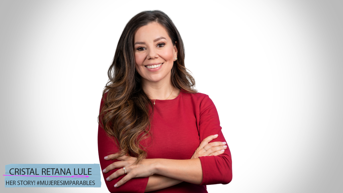 Mujeres Imparables: Cristal Retana Lule comparte su historia ...